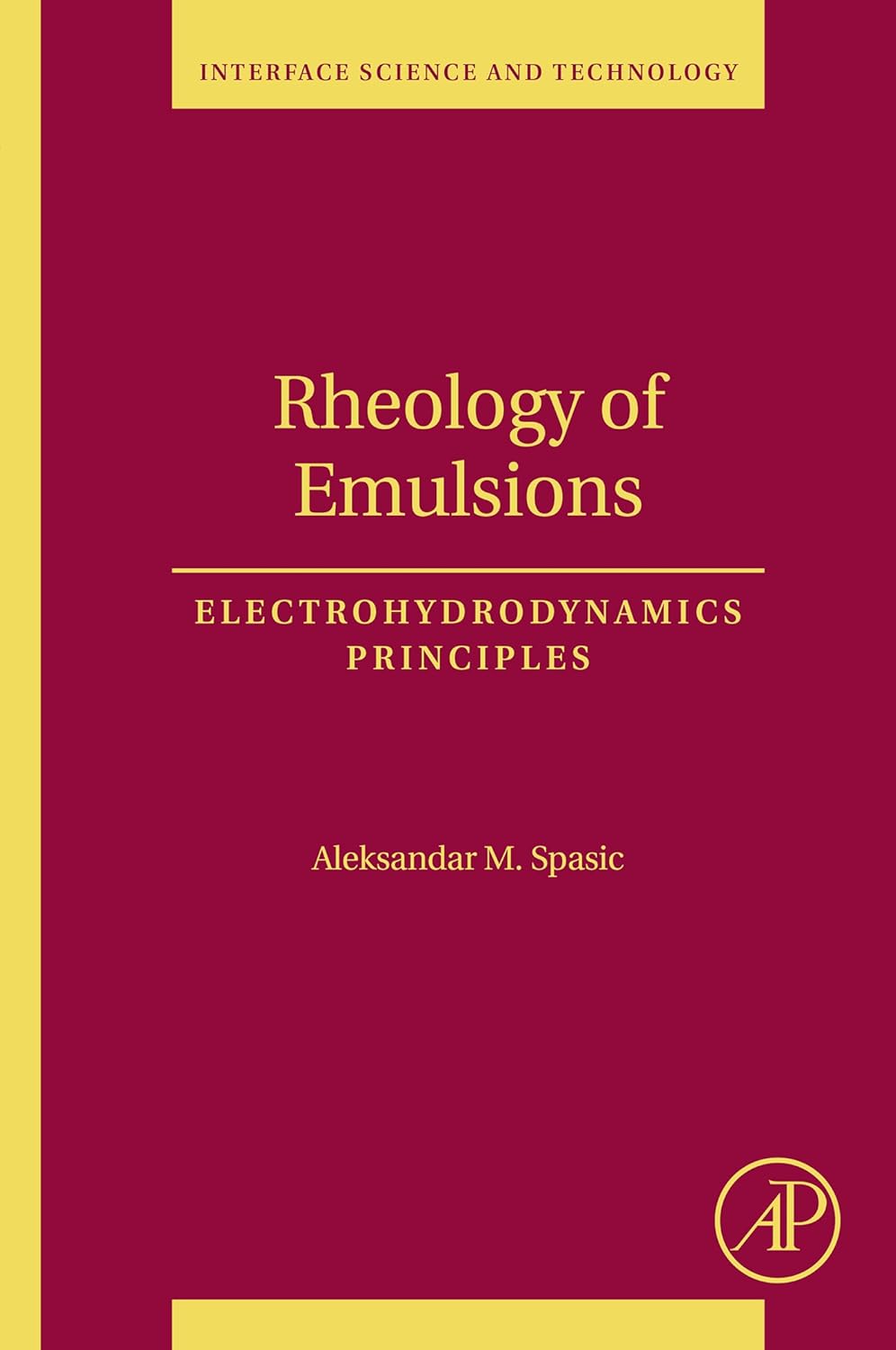 Rheology of Emulsions: Electrohydrodynamics Principles (ISSN Book 22) 1 ...
