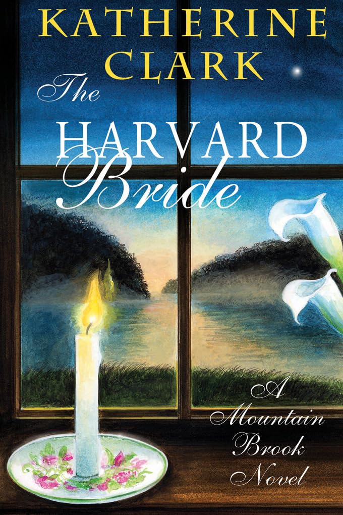 Amazon.com: The Harvard Bride: A Mountain Brook Novel (Story River ...