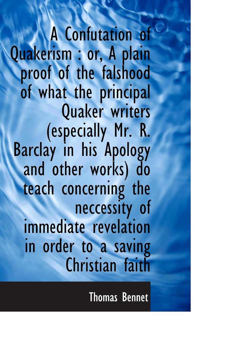 Amazon.com: A Confutation of Quakerism : or, A plain proof of the ...