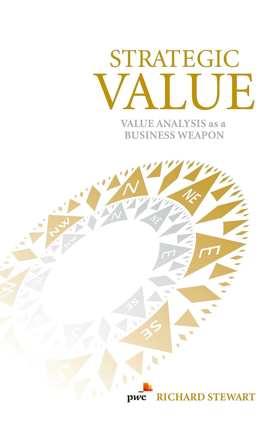 Buy Strategic Value: Value Analysis as a Business Weapon Book Online at ...