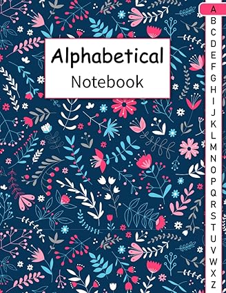 Alphabetical Notebook: 4 pages per letter / A4 Size /105 pages. Large ...