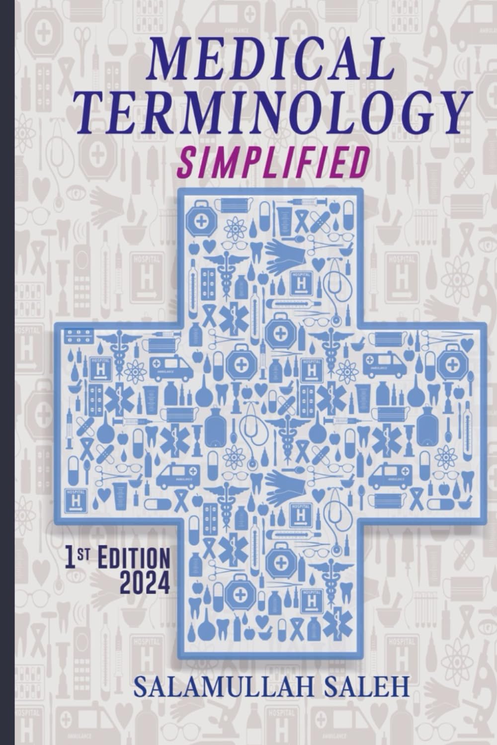 Medical Terminology simplified: 9798878231077: Medicine & Health ...