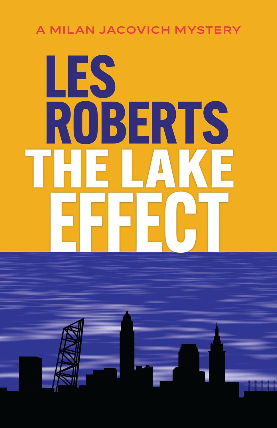 The Lake Effect: A Milan Jacovich Mystery (Milan Jacovich Mysteries ...
