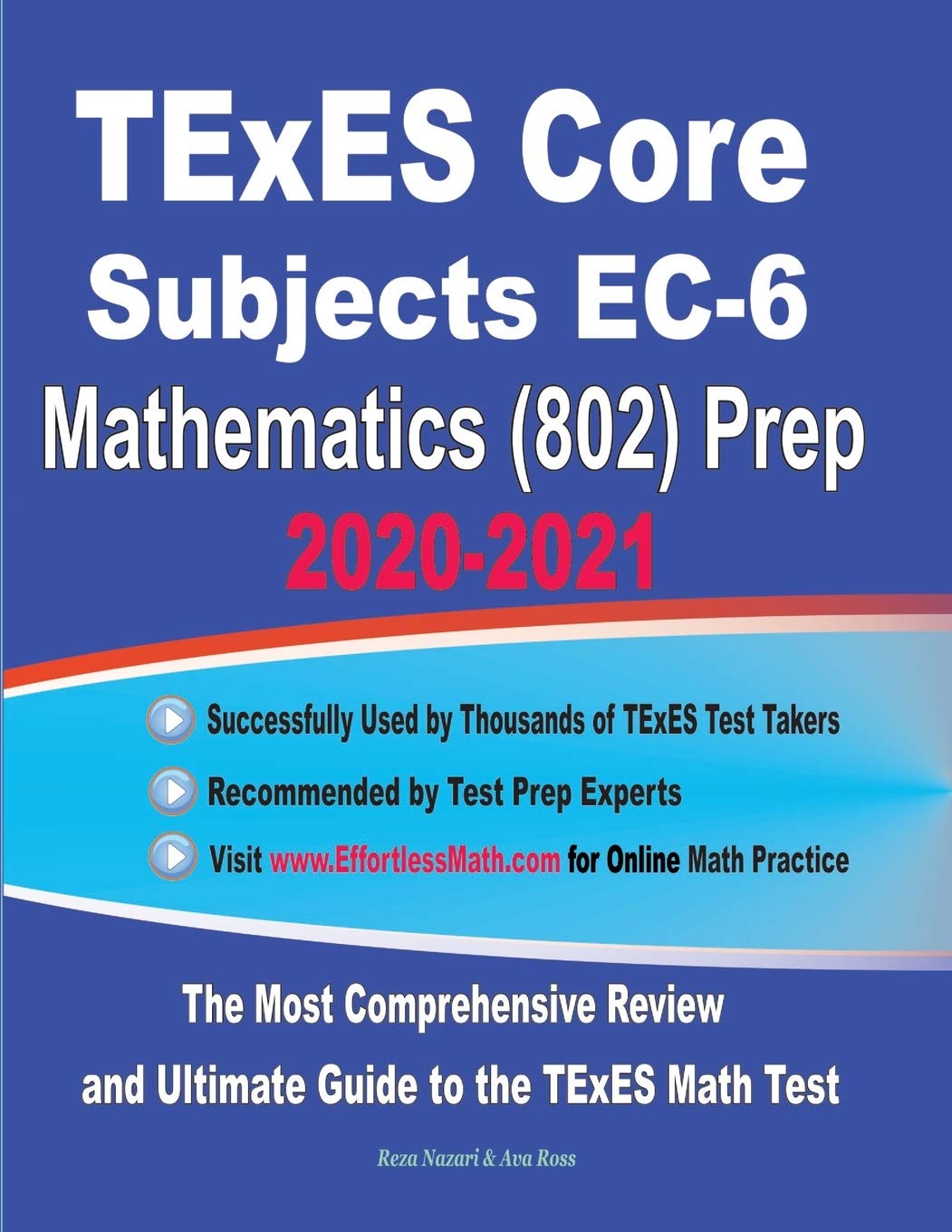TExES Core Subjects EC-6 Mathematics (802) Prep 2020-2021: The Most ...