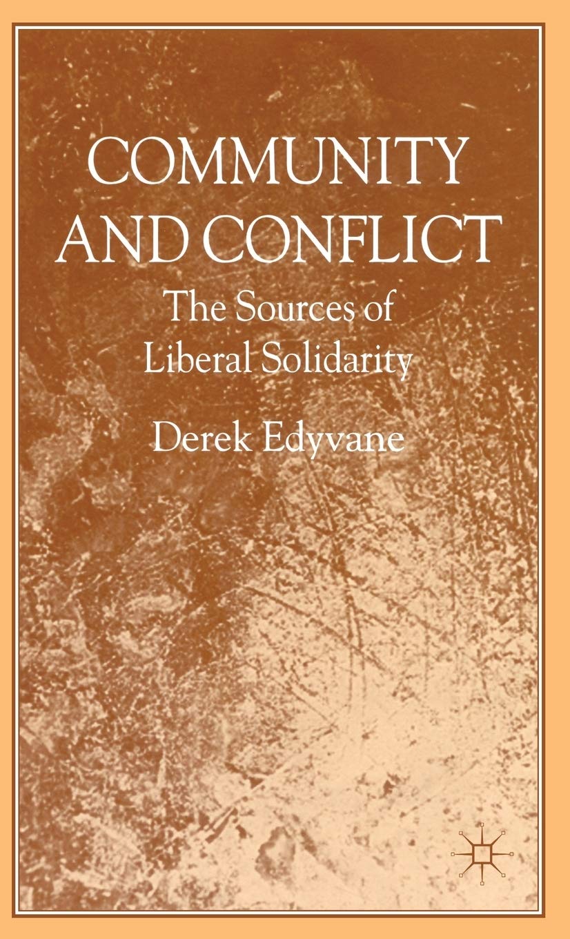 Amazon.com: Community and Conflict: The Sources of Liberal Solidarity ...