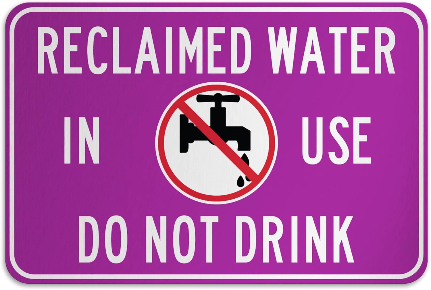 Amazon.com: Reclaimed Water In Use Do Not Drink Aluminum Sign - Metal ...
