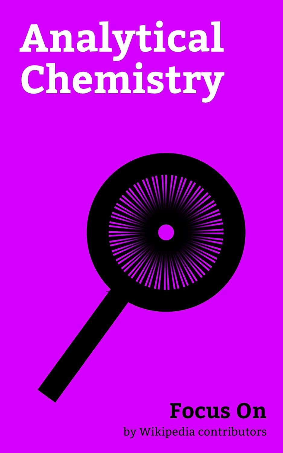 Focus On: Analytical Chemistry: Acid dissociation Constant, Equivalent ...