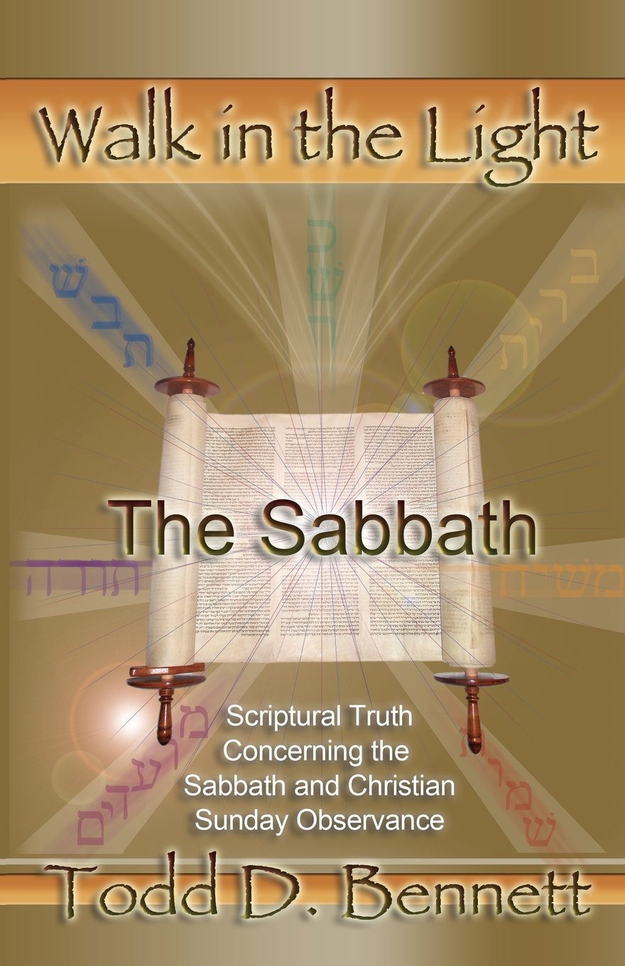 The Sabbath (Walk in the Light, Volume 8): Bennett, Todd D ...