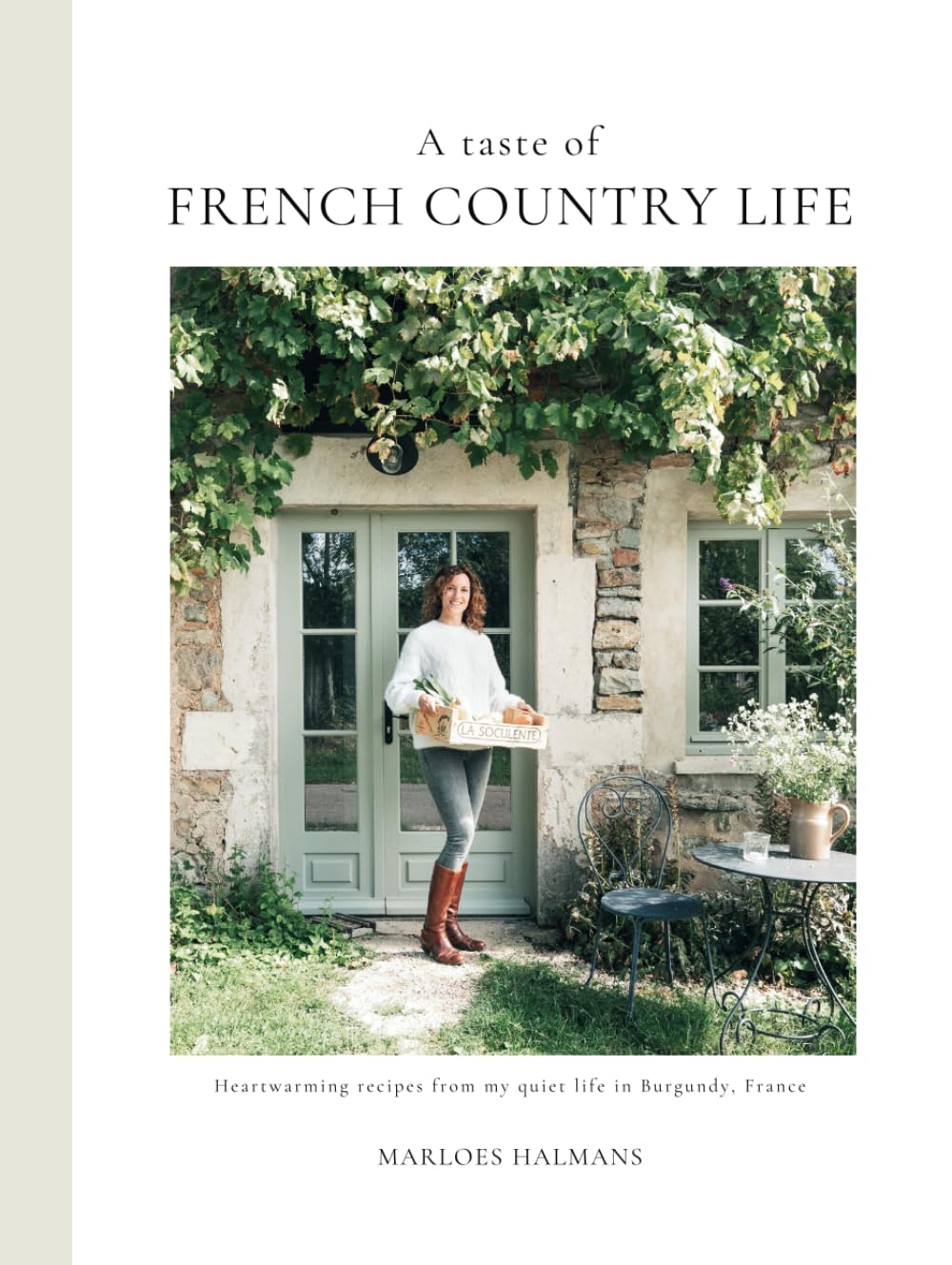 A taste of French Country Life: Heartwarming recipes from my quiet life ...