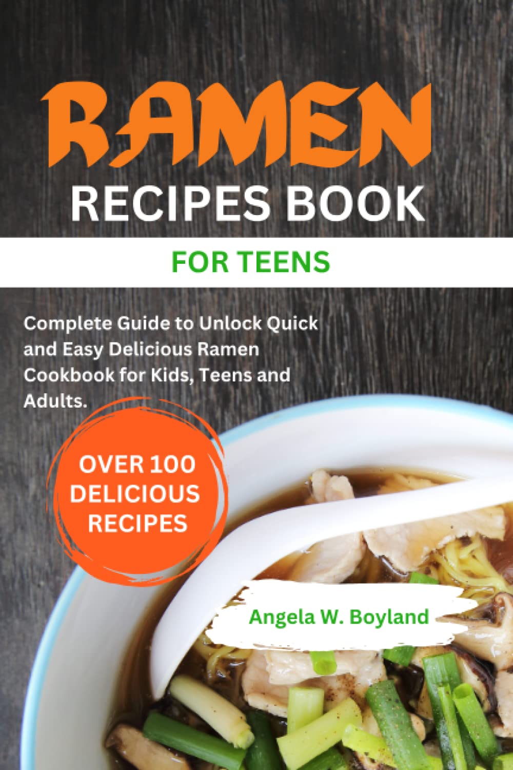 Amazon.com: RAMEN RECIPES BOOK FOR TEENS: Complete Guide to Unlock ...