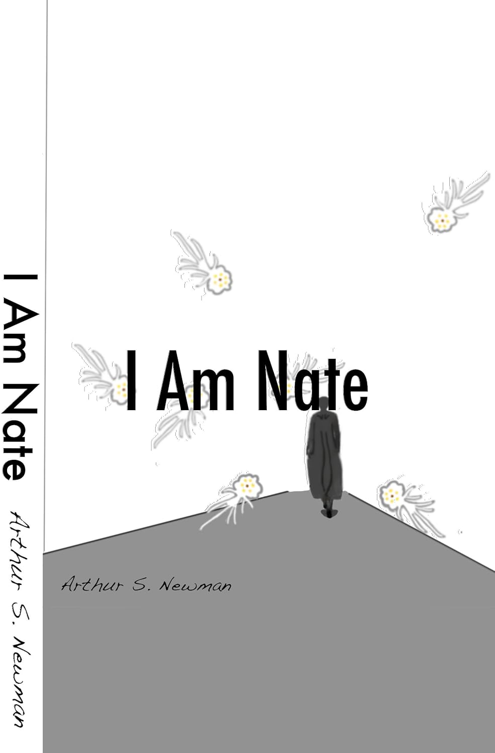 Amazon.com: I Am Nate (I Am Nate Volume Book 1) eBook : Newman, Arthur ...