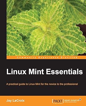 Linux Mint Essentials: LaCroix, Jay: 9781782168157: Amazon.com: Books