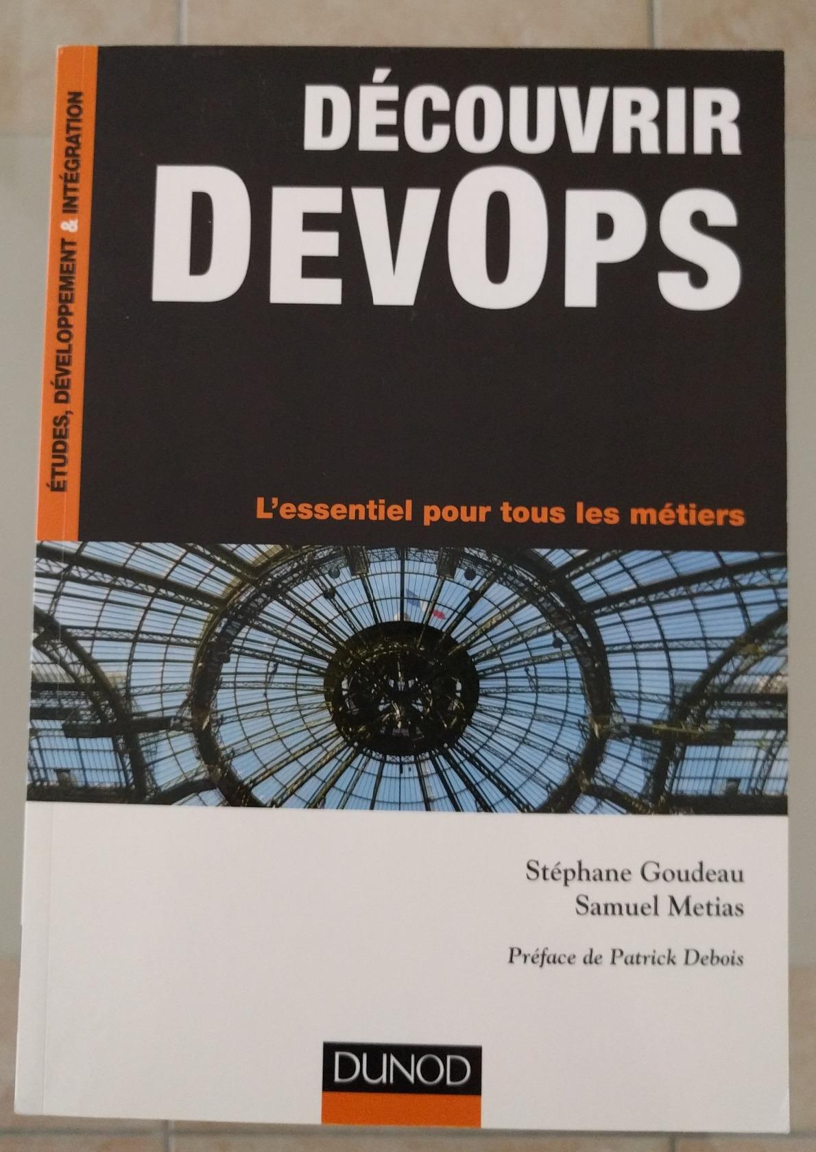 Amazon.fr - Découvrir DevOps - L'essentiel pour tous les métiers: L ...