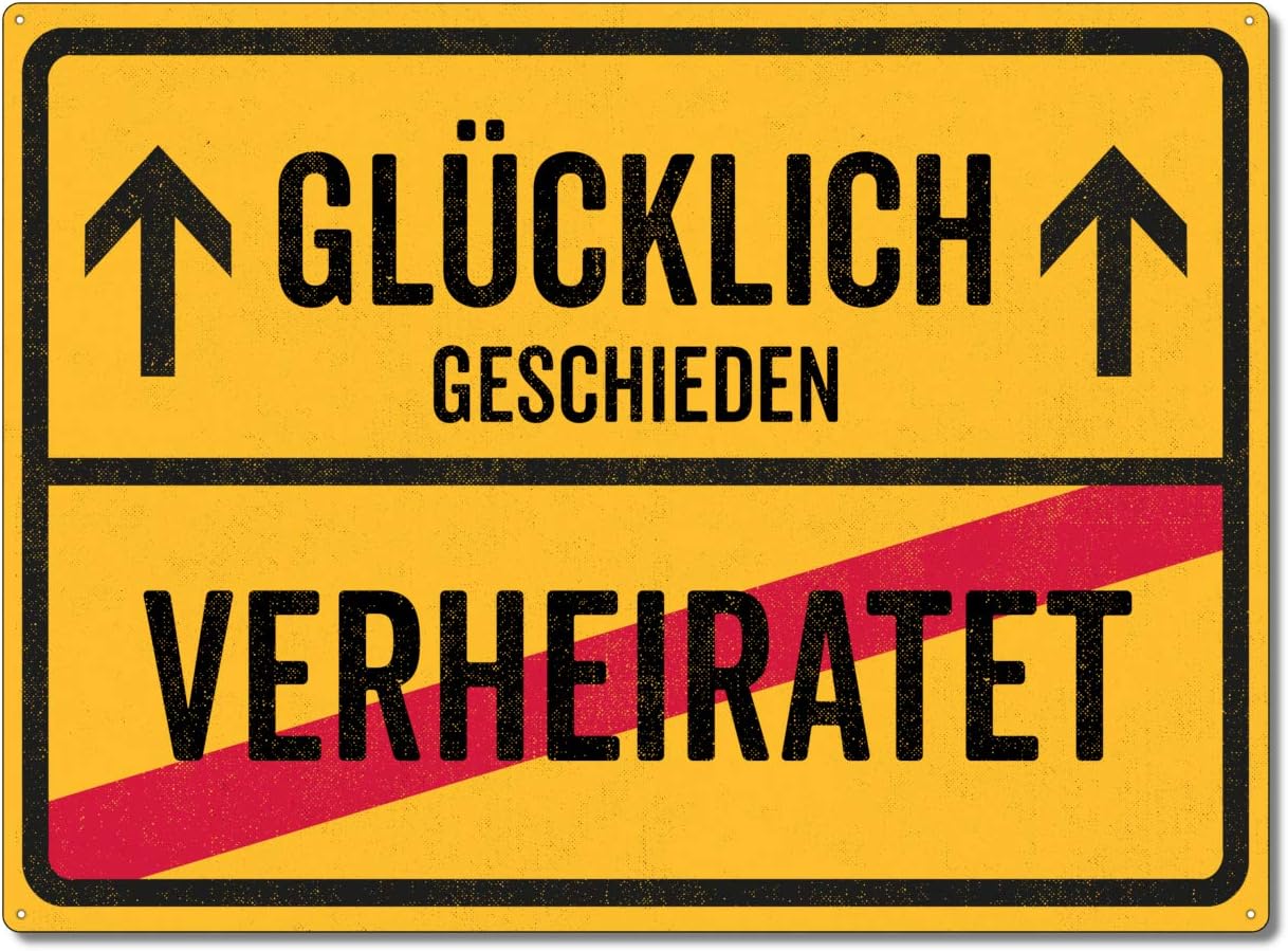 Schilderkönig Metallschild 28x20cm - Glücklich Geschieden - Schild zur ...