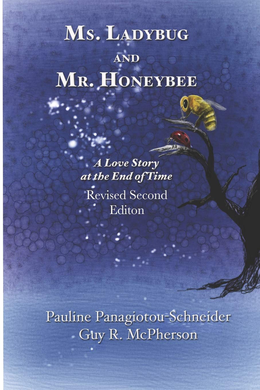 Ms. Ladybug and Mr. Honeybee A Love Story at the End of Time: Second ...