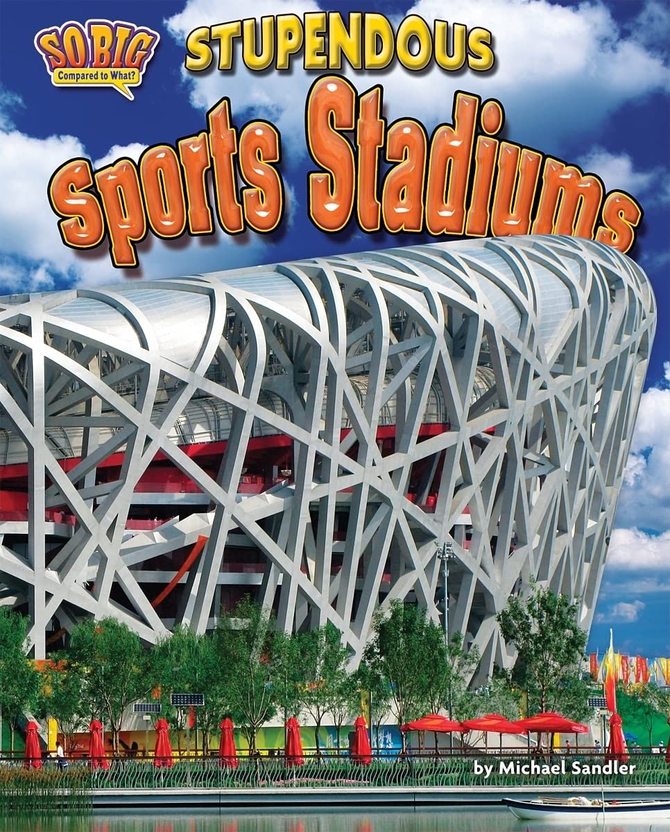 Stupendous Sports Stadiums - Non-Fiction Reading for Grade 4 ...