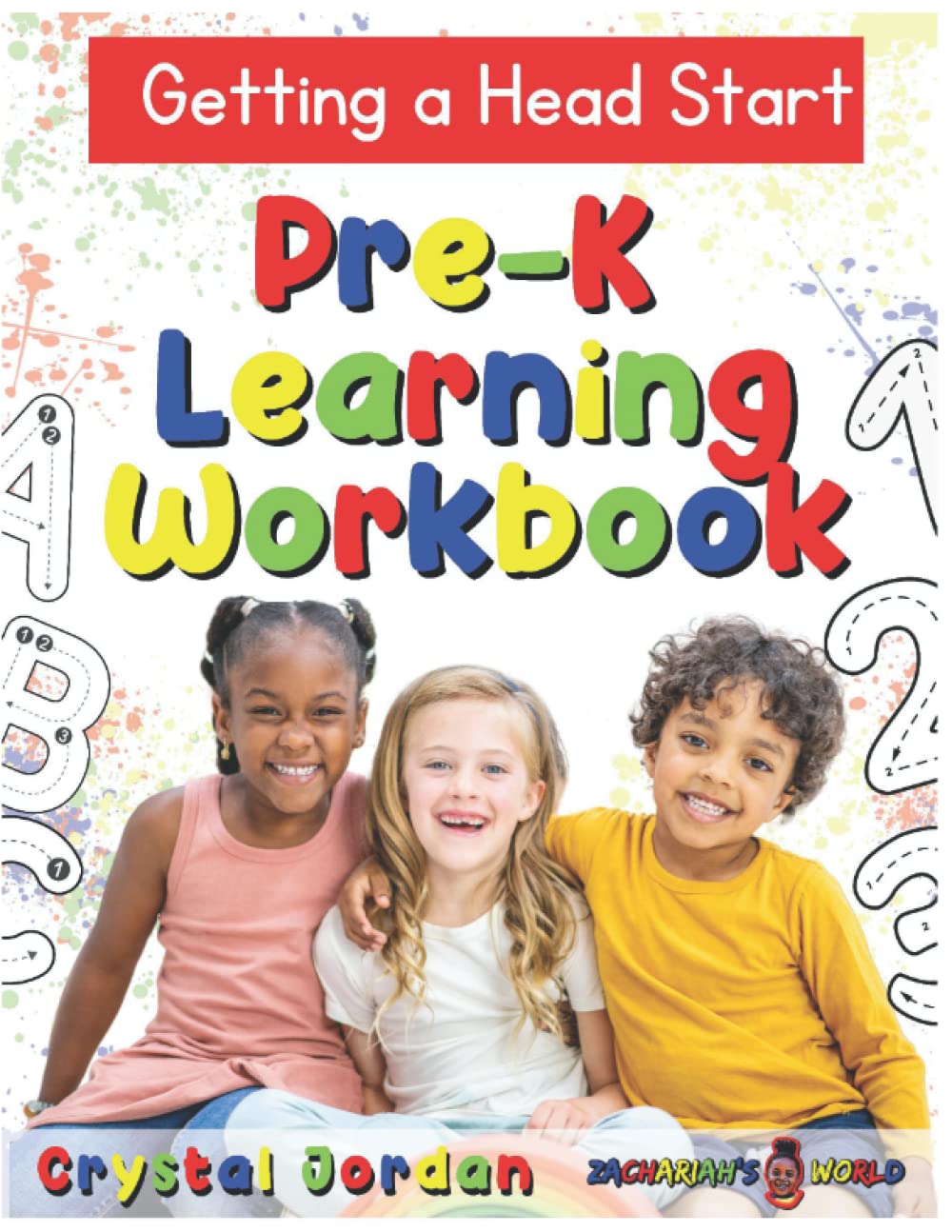Getting a Head Start Pre-K Learning Workbook: Jordan, Crystal ...
