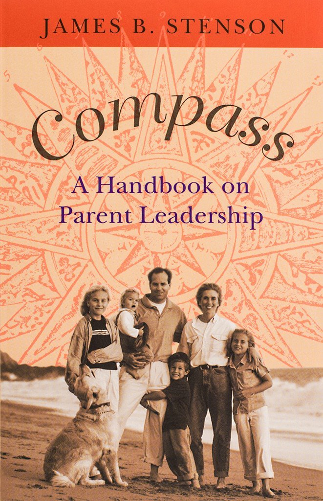 Compass: A Handbook on Parent Leadership: Stenson, James B ...