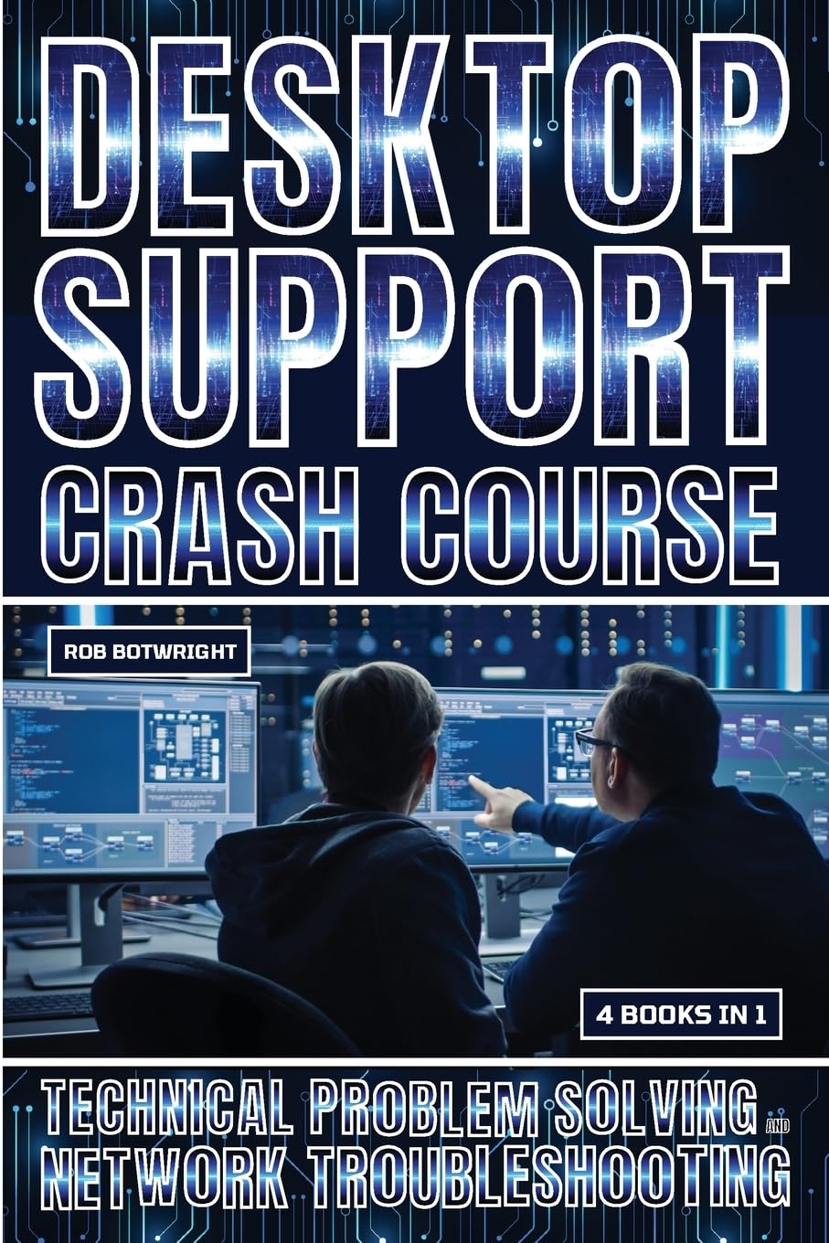 Buy Desktop Support Crash Course: Technical Problem Solving And Network ...