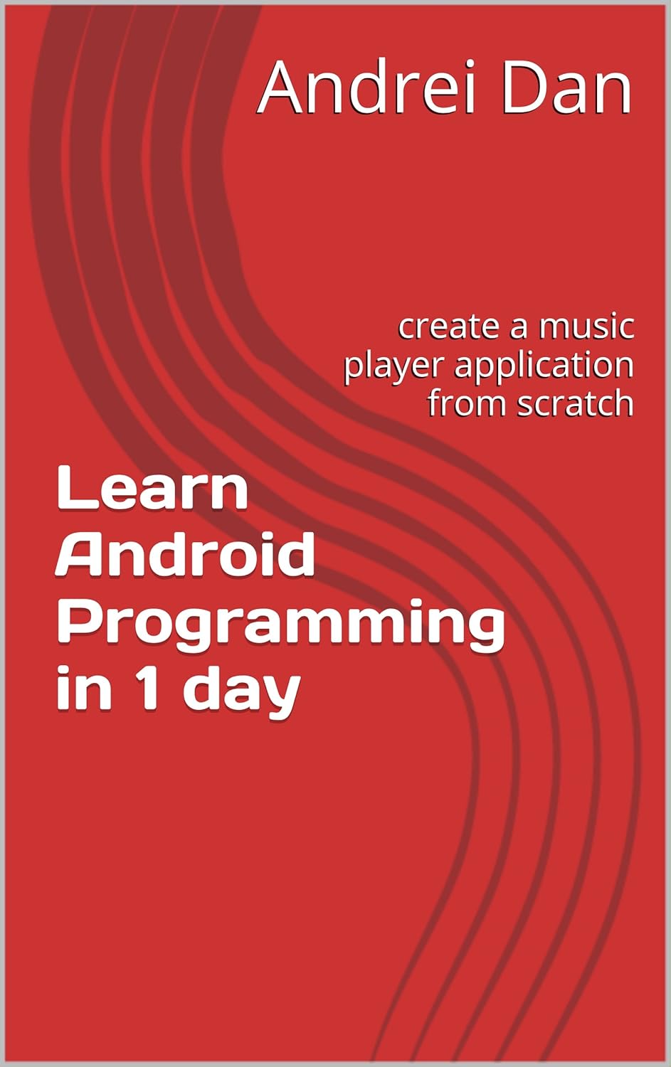 Amazon.com: Learn Android Programming in 1 day: create a music player ...