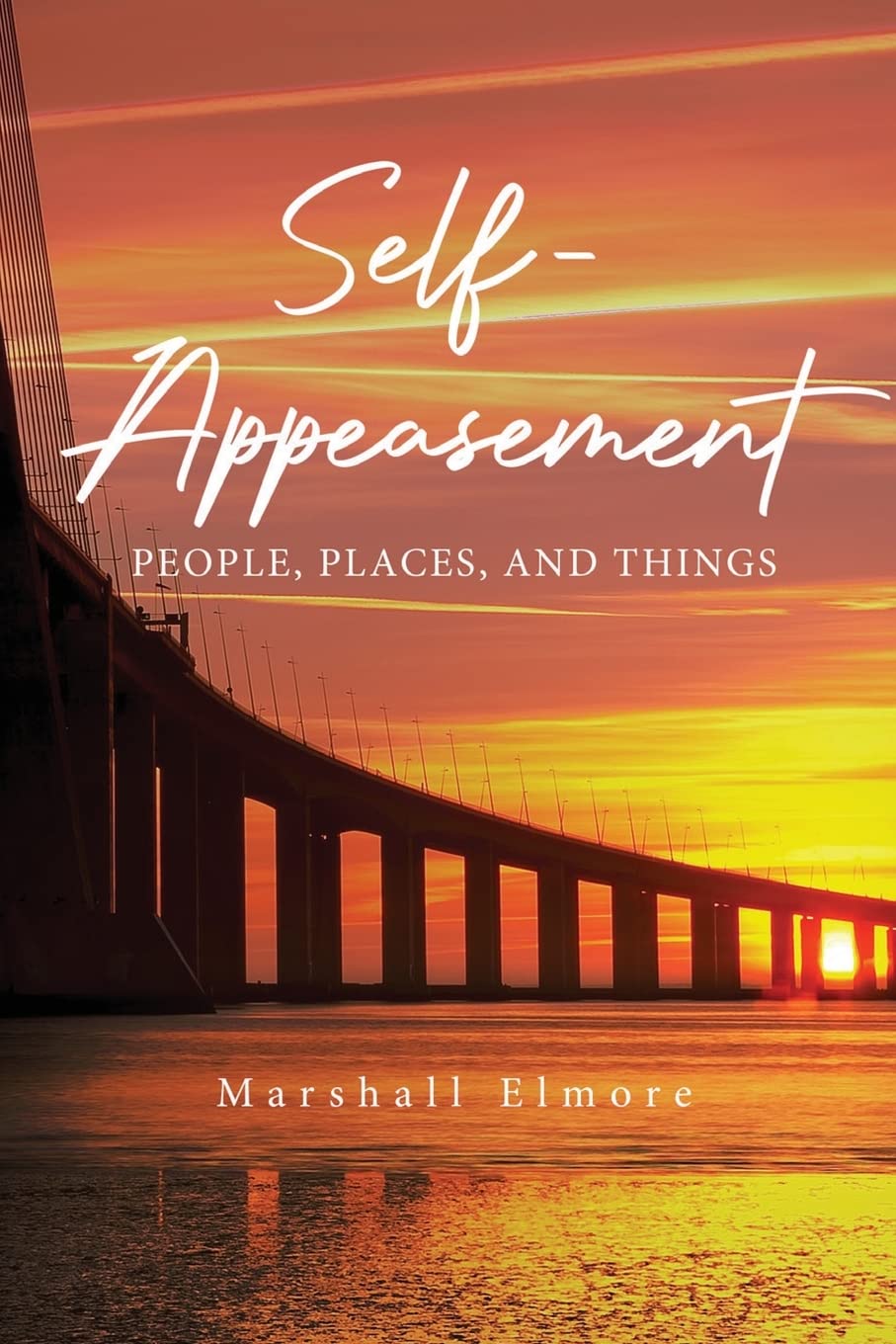 Self-Appeasement: Elmore, Marshall: 9781637674994: Amazon.com: Books