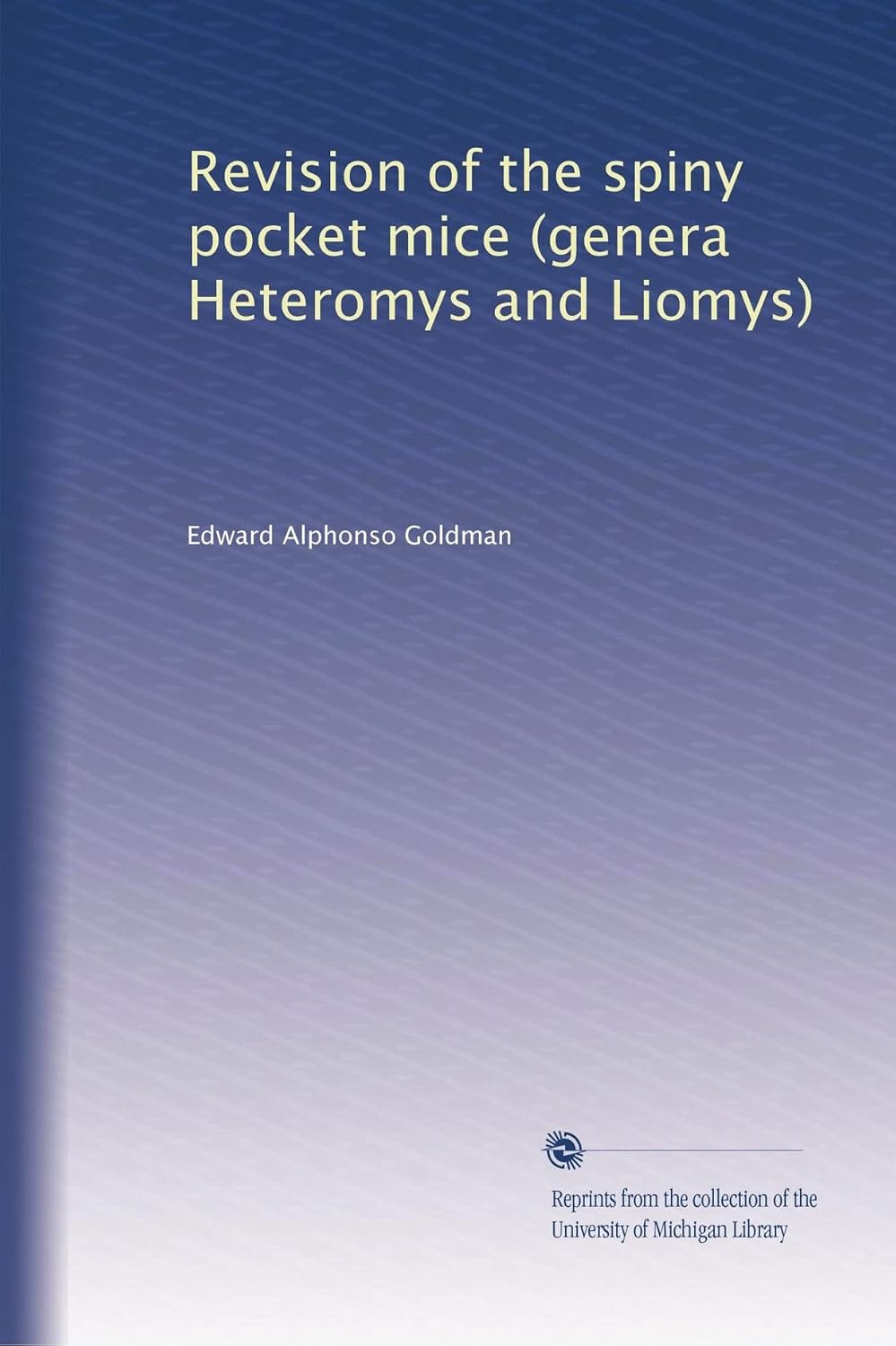 Amazon.com: Revision of the spiny pocket mice (genera Heteromys and ...