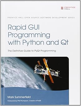 Rapid GUI Programming with Python and Qt (Prentice Hall Open Source Software Development ...