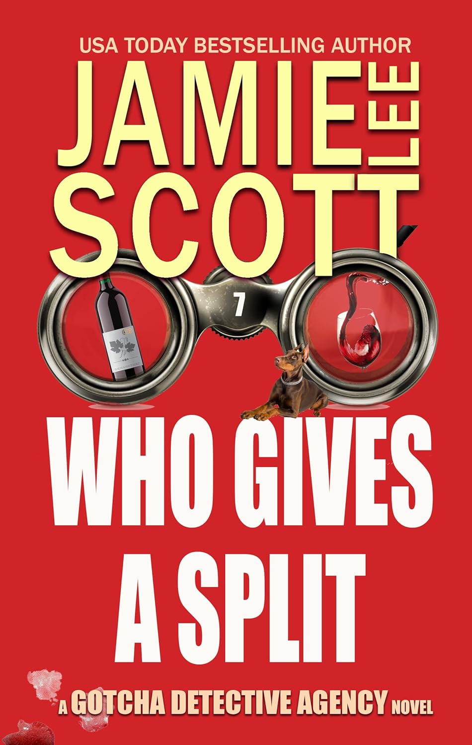 Who Gives A Split: Gotcha Detective Agency Mystery Book 7 (A Gotcha ...