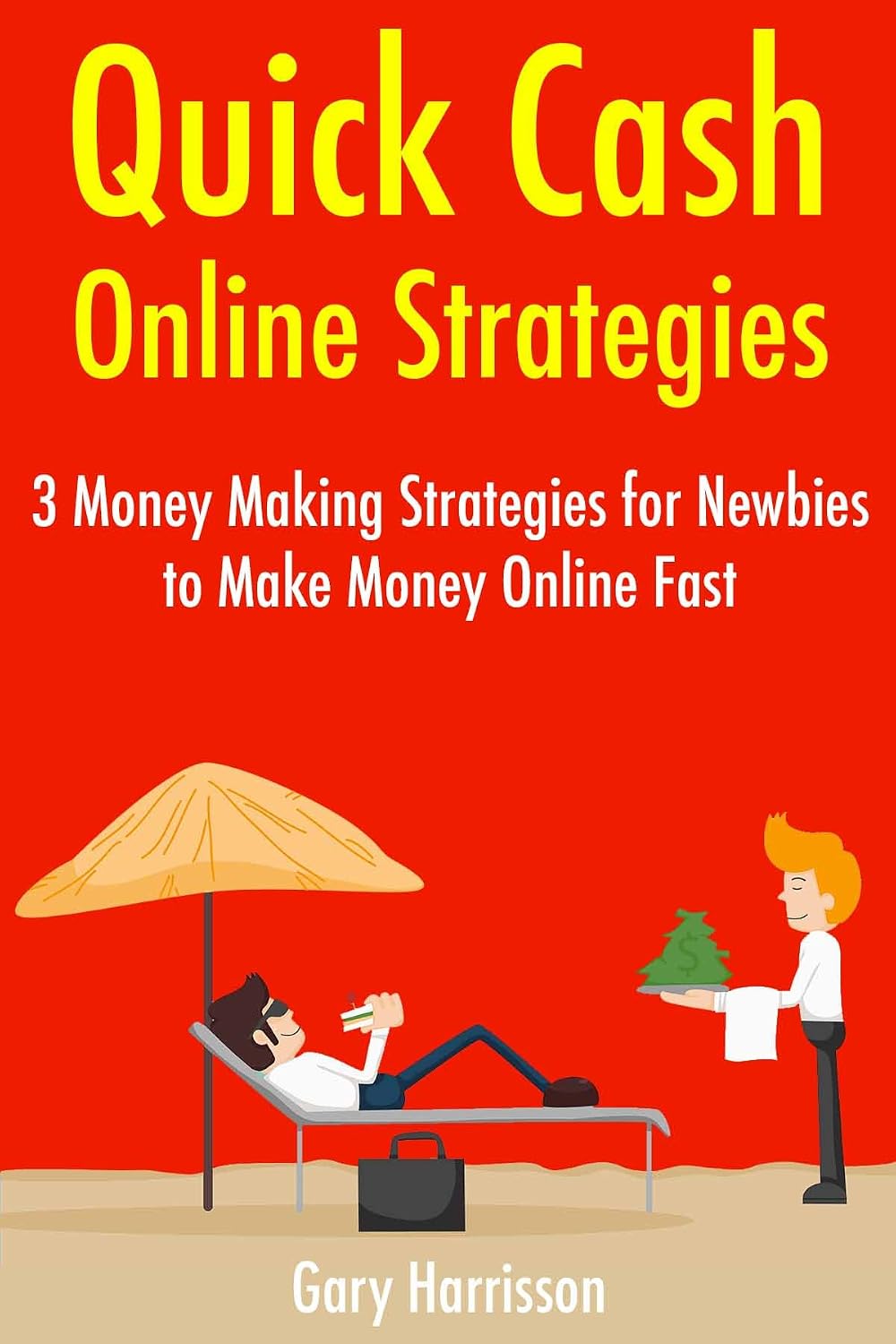 Amazon.com: Quick Cash Online Strategies: 3 Money Making Strategies for ...