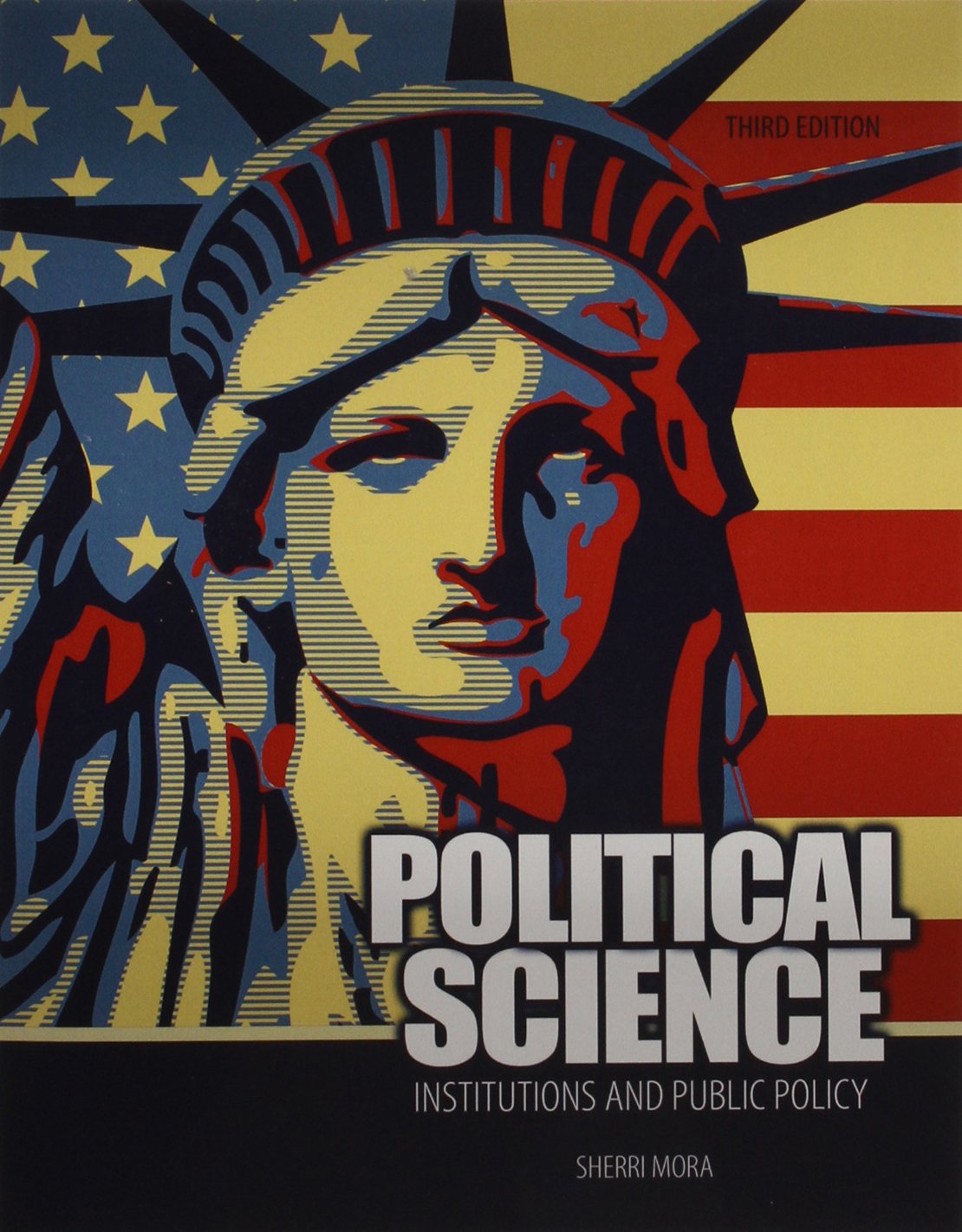 Political Science: Institutions and Public Policy: Sherri Mora ...