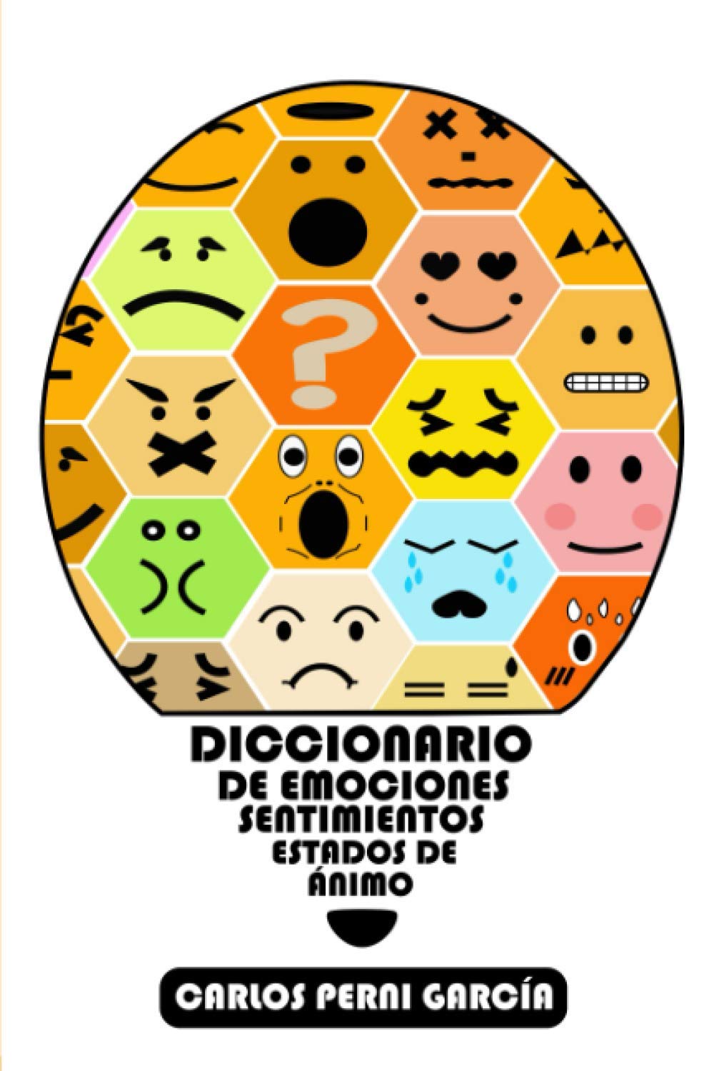 Diccionario de Emociones, Sentimientos y Estados de Ánimo (Spanish ...
