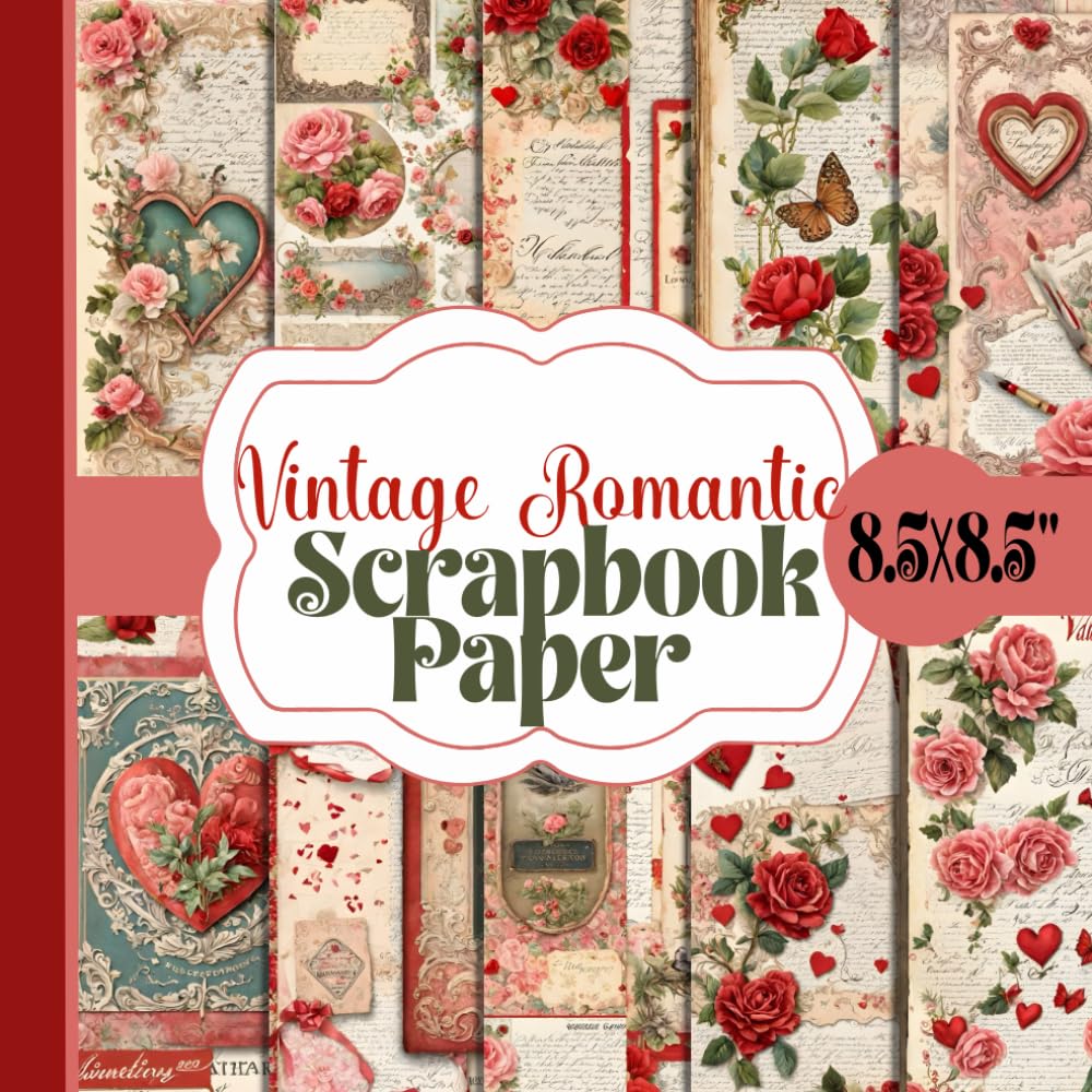 Vintage Romantic Scrapbook Paper: Beautiful Love-Themed Craft Supplies ...