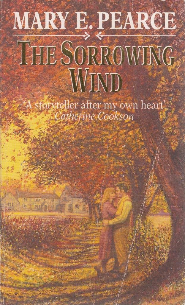 The Sorrowing Wind: MARY E. PEARCE: 9780751504040: Amazon.com: Books