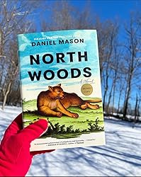 North Woods: A Novel: Mason, Daniel: 9780593597033: Amazon.com: Books