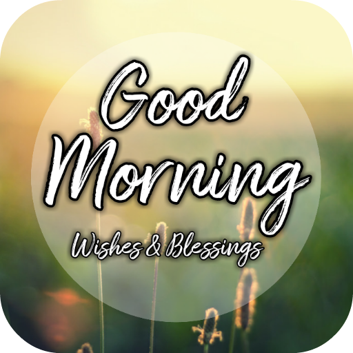 Good Morning Wishes - App on Amazon Appstore