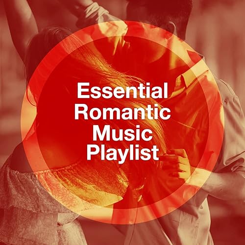 Essential Romantic Music Playlist di 50 Essential Love Songs For ...