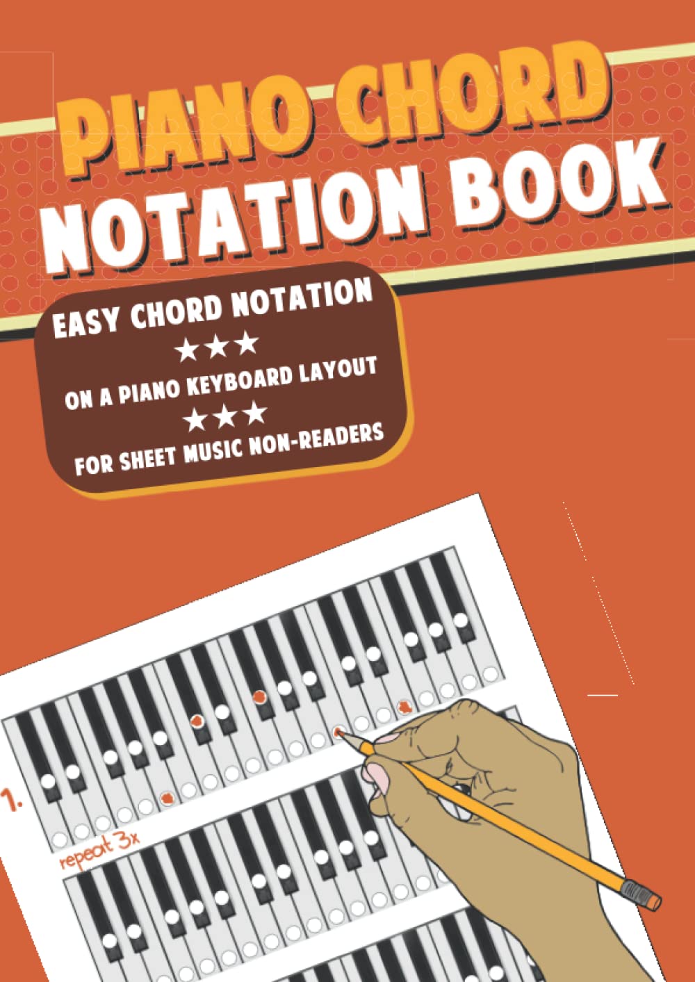 PIANO CHORD NOTATION BOOK for compositions, ideas and songs: Easy chord ...