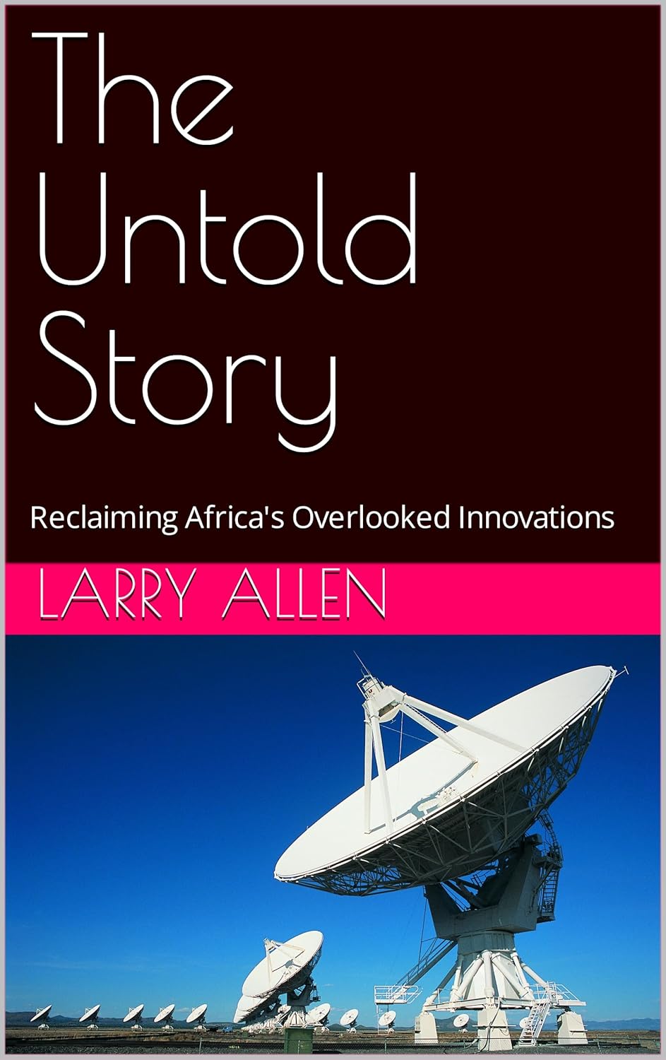 Amazon.com: The Untold Story: Reclaiming Africa's Overlooked ...
