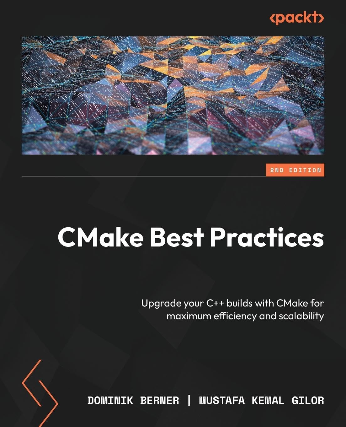 CMake Best Practices: Upgrade your C++ builds with CMake for maximum efficiency and scalability ...