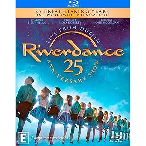 Riverdance 25th Anniversary Show: Live From Dublin - Special Edition ...