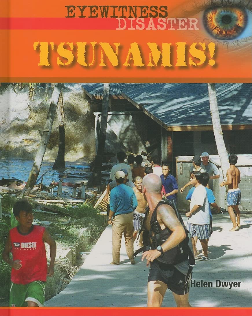 Amazon.com: Tsunamis (Eyewitness Disaster): 9781608700059: Dwyer, Helen ...