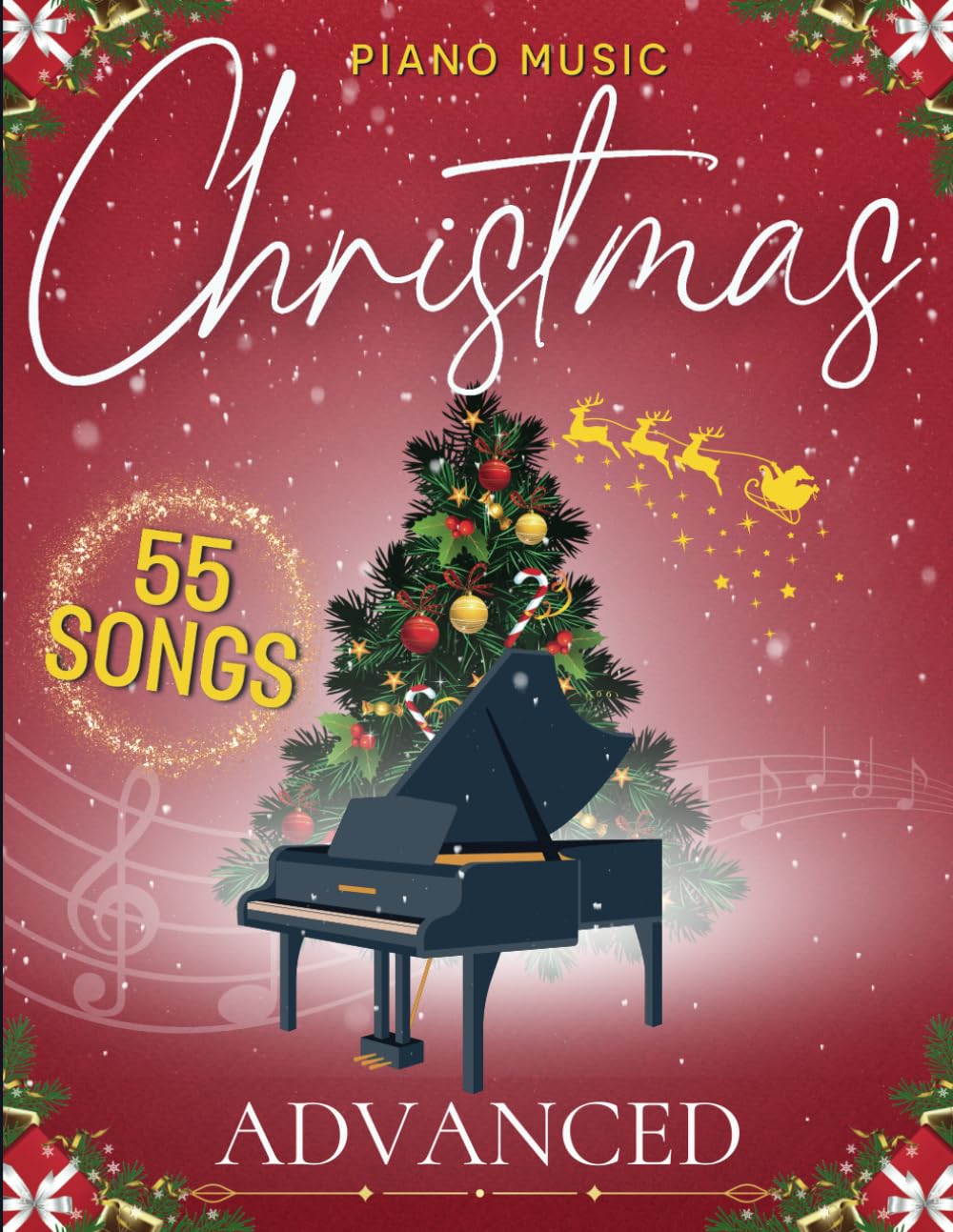 Christmas Piano Music Advanced: 55 Favorite Songs of Professional ...