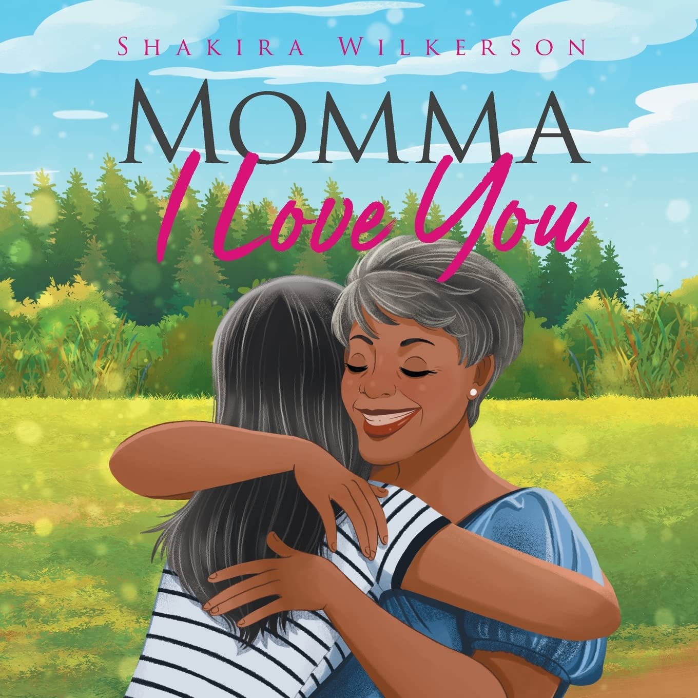 Amazon.com: Momma I Love You: 9781637672990: Wilkerson, Shakira: Books
