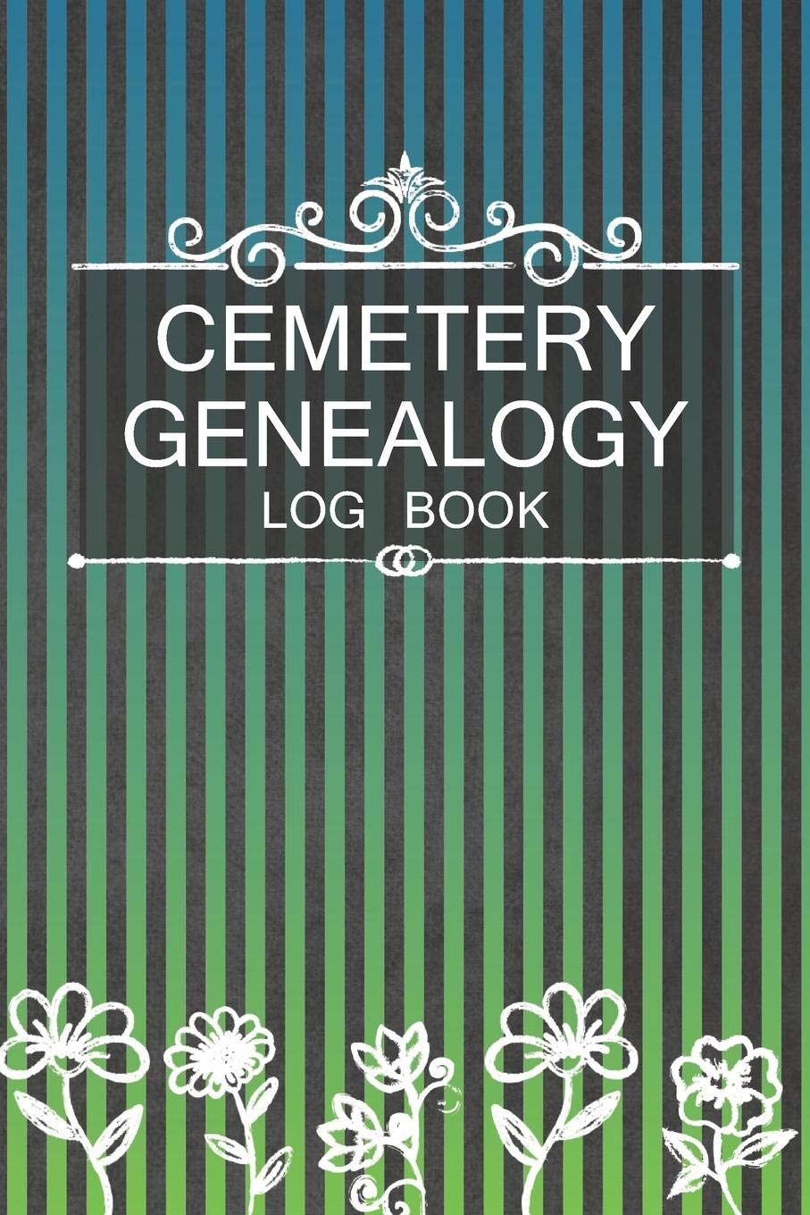 Cemetery Genealogy Log Book: Graveyard Research Journal: Graveyard ...