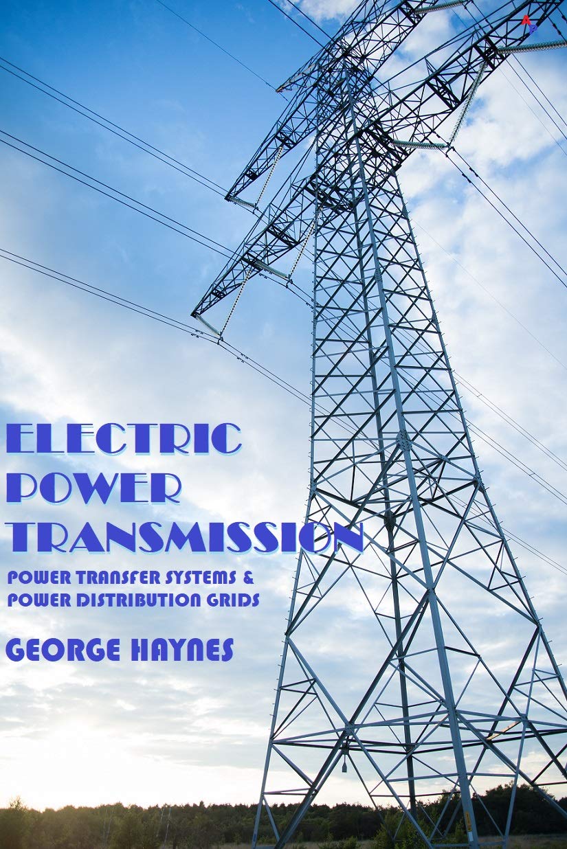 Amazon.com: Electric Power Transmission eBook : Haynes, George: Books