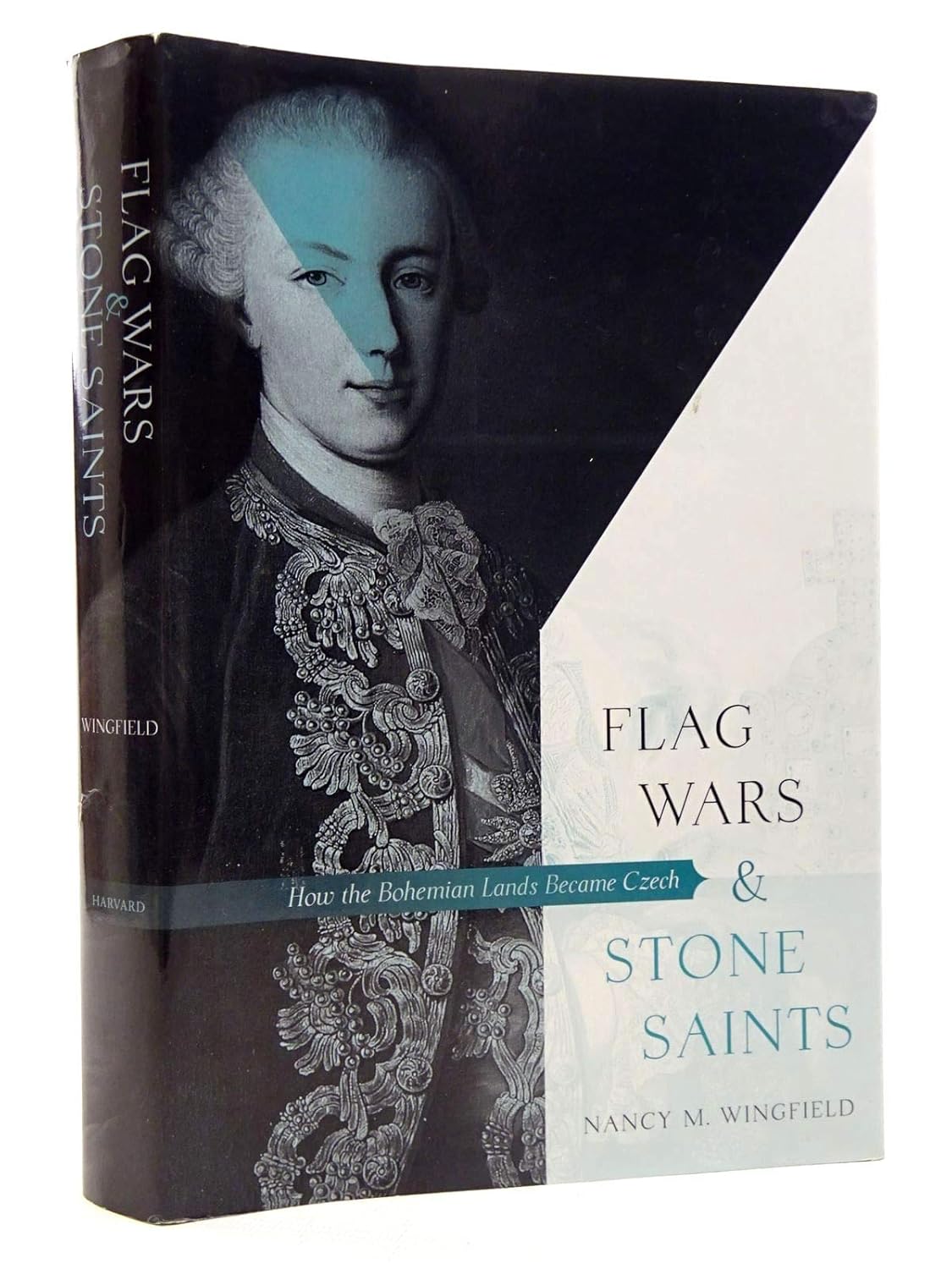 Flag Wars and Stone Saints: How the Bohemian Lands Became Czech ...