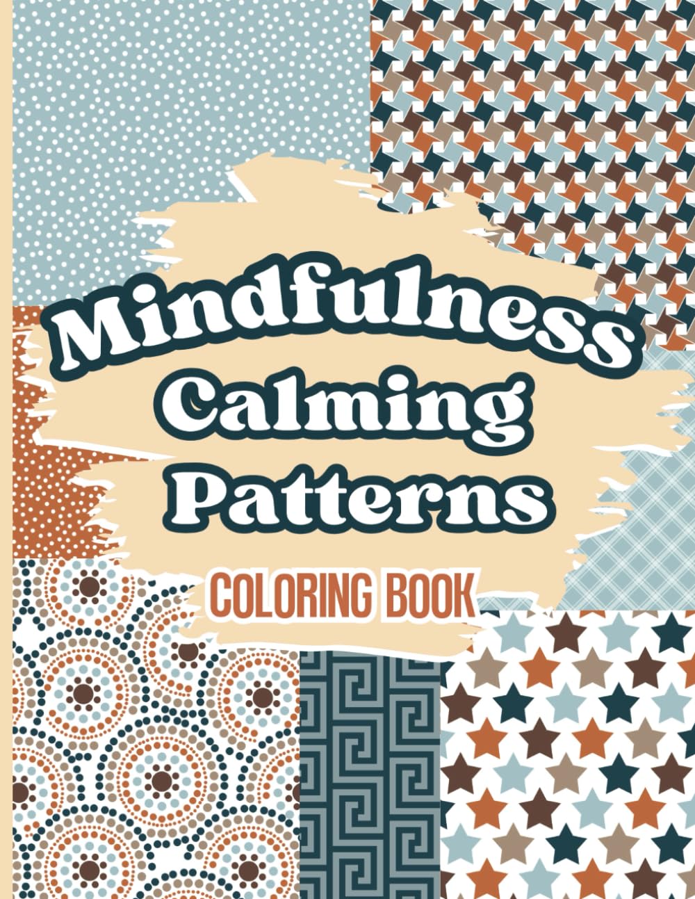 Amazon.com: Mindfulness Calming Patterns Coloring Book: Creative ...