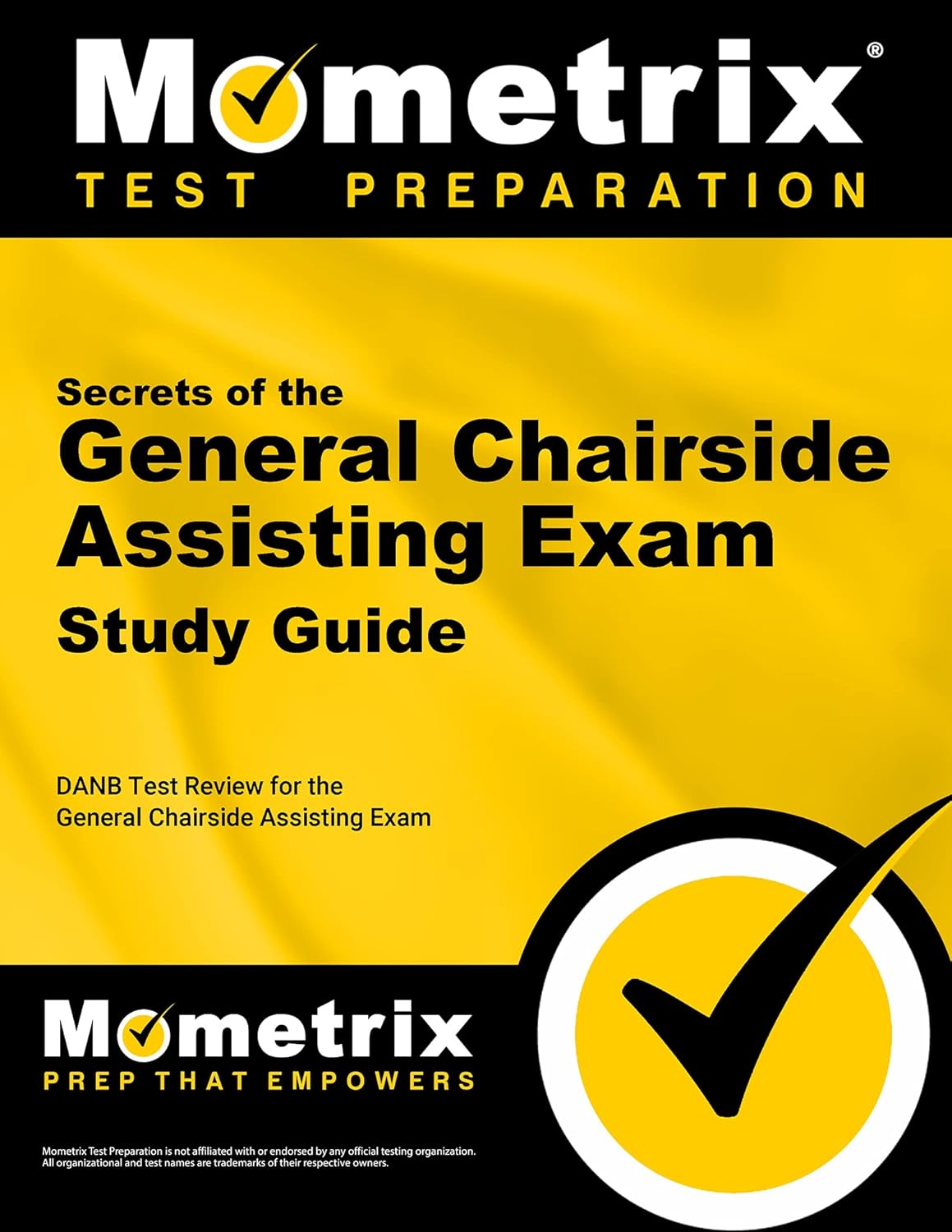 Secrets of the General Chairside Assisting Exam Study Guide: DANB Test ...