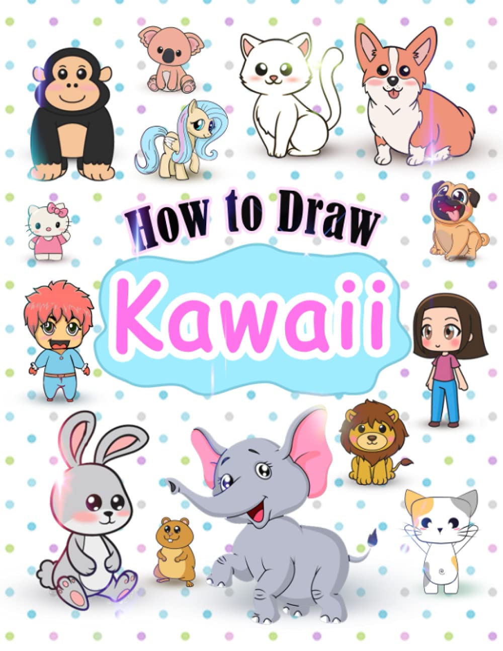 Buy How to Draw Kawaii: Learn to Draw Cute Kawaii Characters | Drawing ...