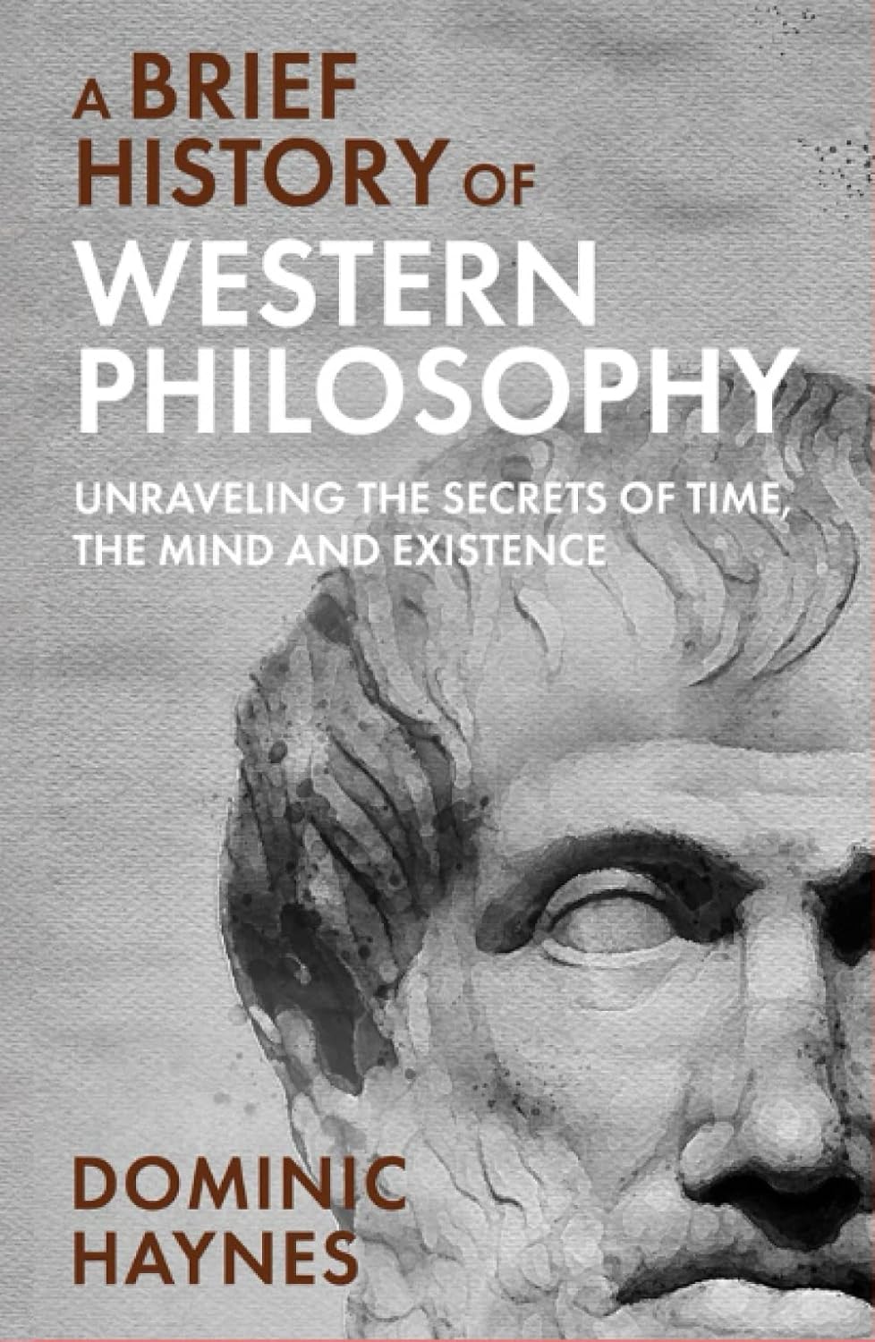 A Brief History of Western Philosophy: Unraveling the Secrets of Time ...